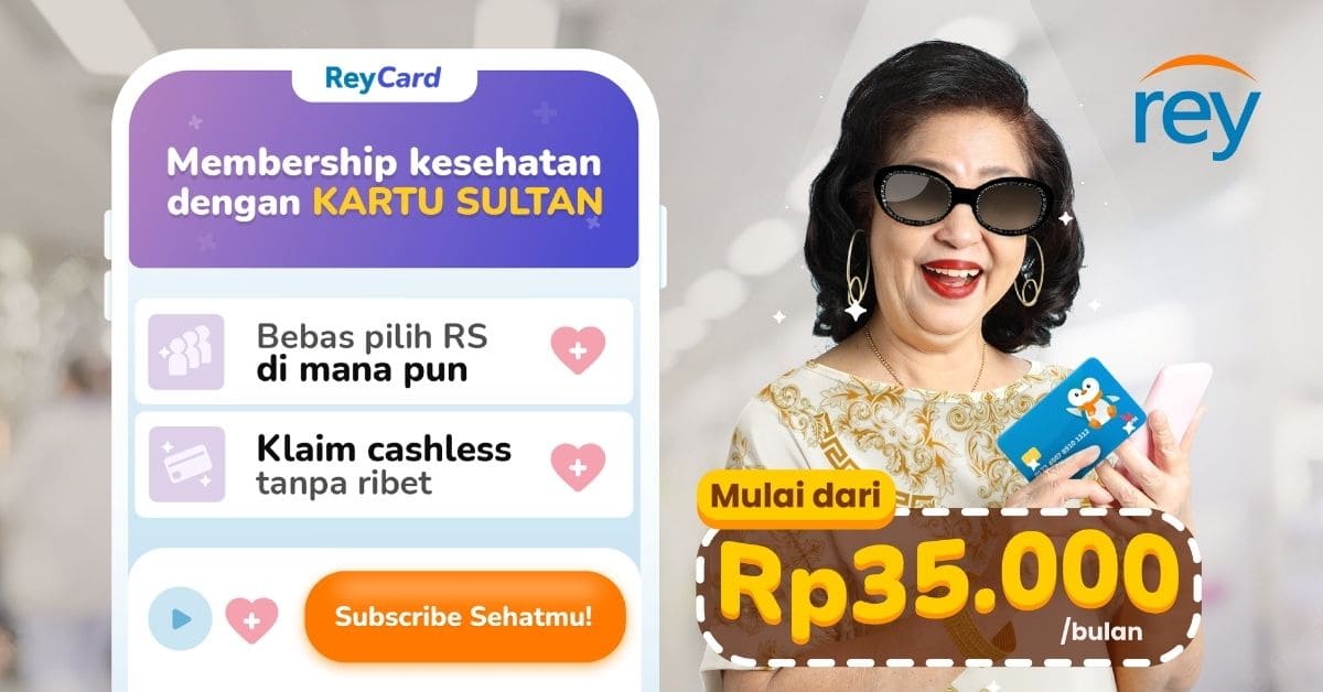Apa itu ReyCard: Kartu Sultan yang Bayarin Tagihan RS-mu! | Blog Rey